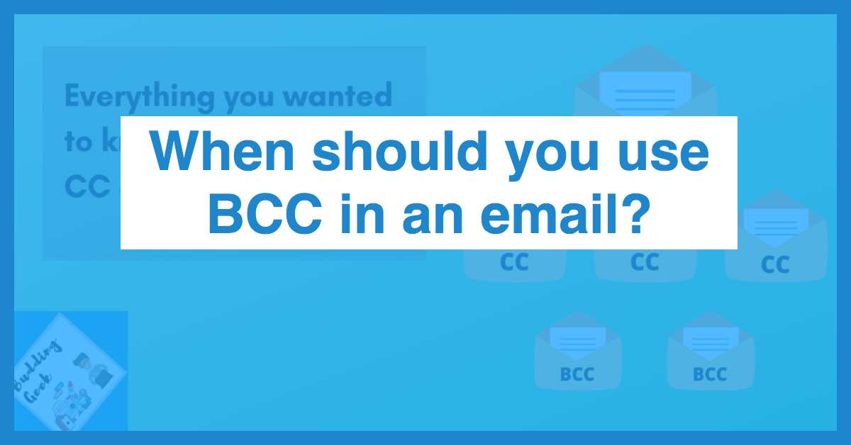 What Is BCC And How Should You Use It In Emails Anyleads