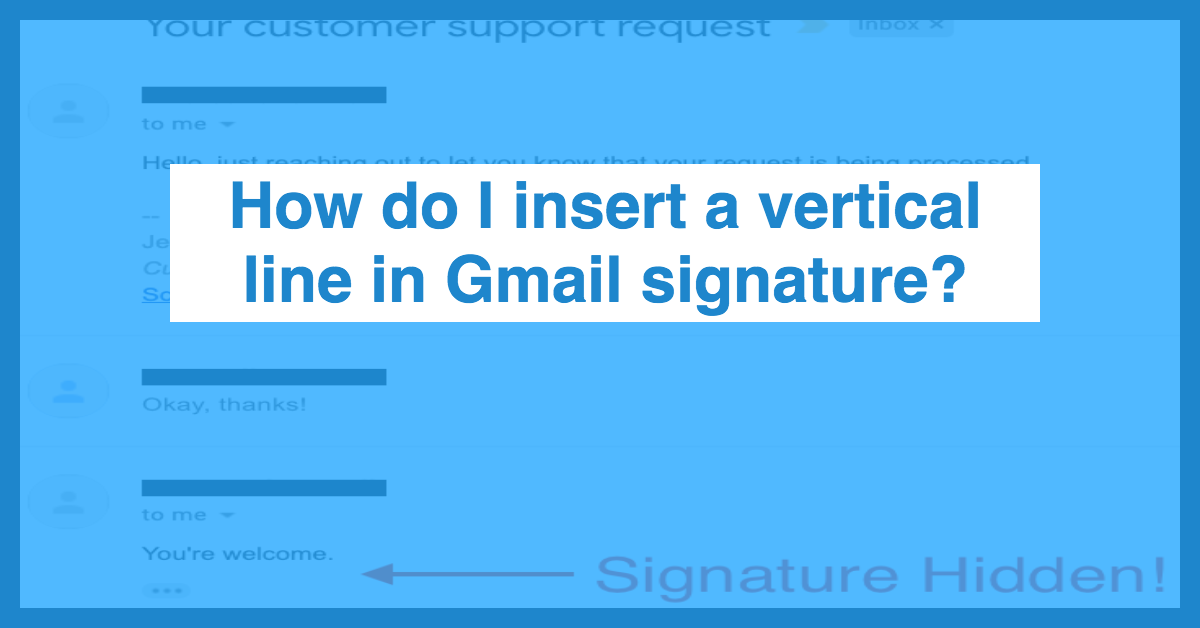 How To Insert A Vertical Line In Gmail Signature Anyleads
