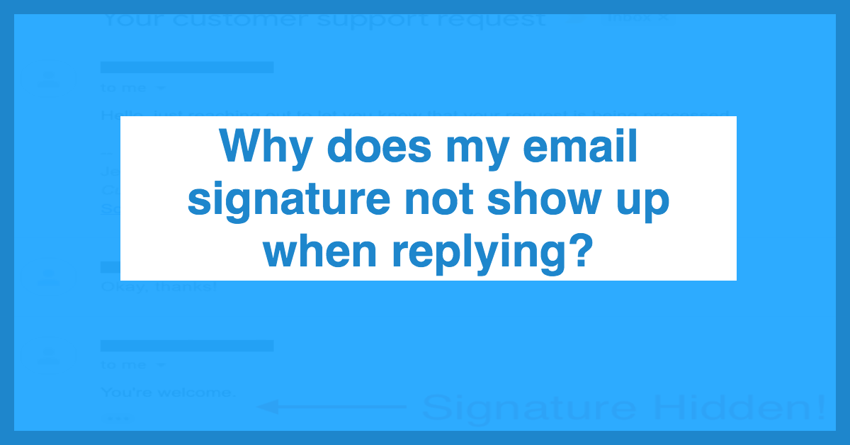 Why Does My Email Signature Not Show Up When Replying Anyleads