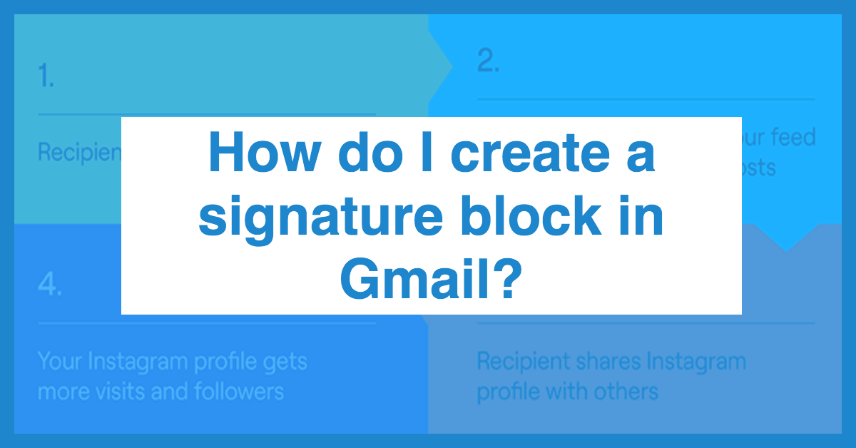 How To Create A Signature Block In Gmail Anyleads