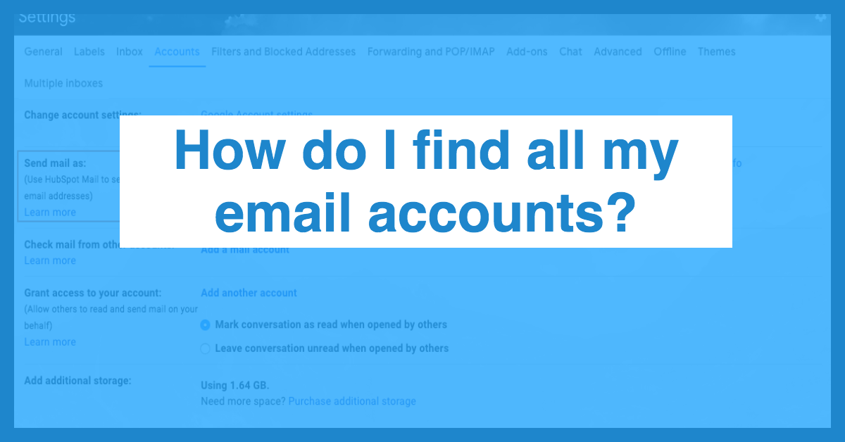 How To Find All Your Email Addresses In Gmail Anyleads