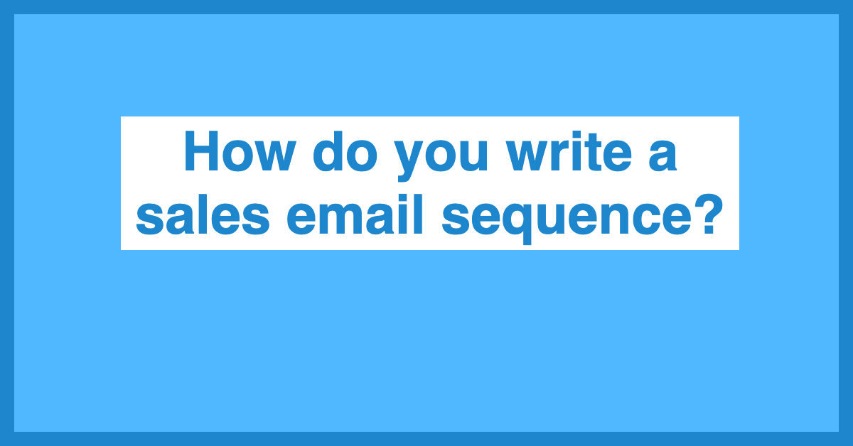 How To Write A Sales Email Sequence That Converts Cold Email Template 