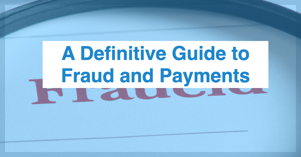 A Definitive Guide to Fraud and Payments - Kyc Widget