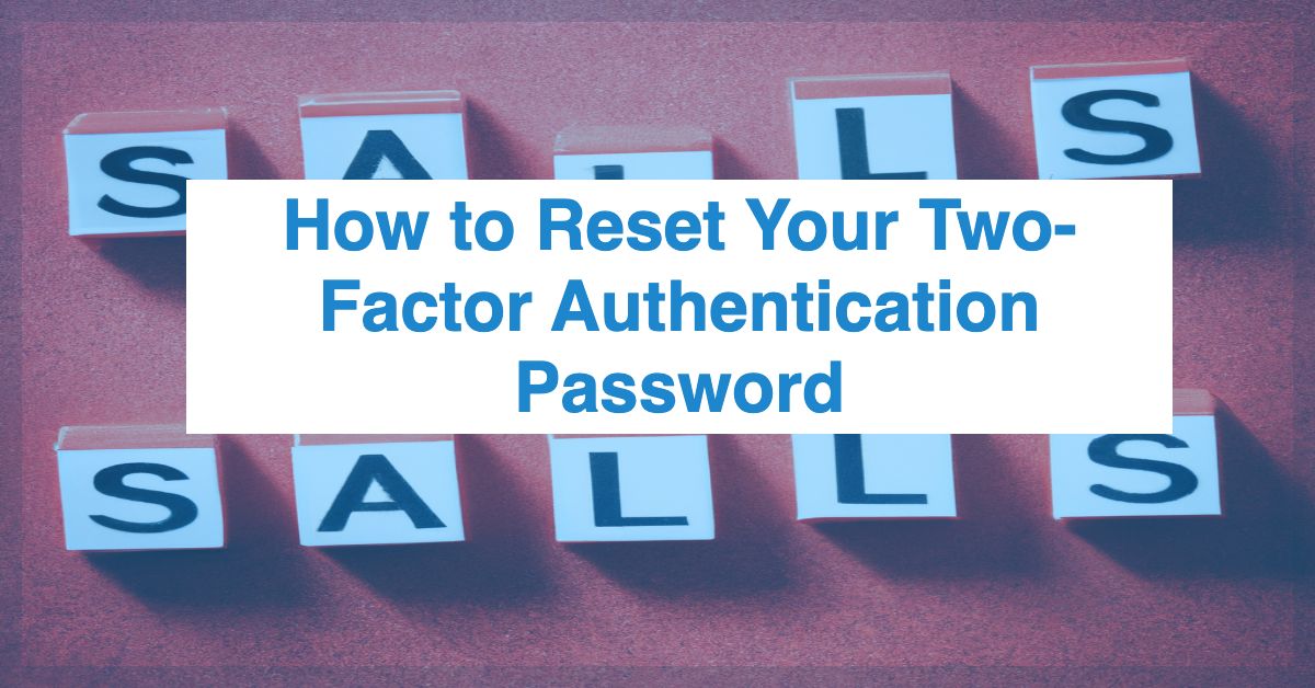 How to Reset Your Two-Factor Authentication Password - Kyc Widget