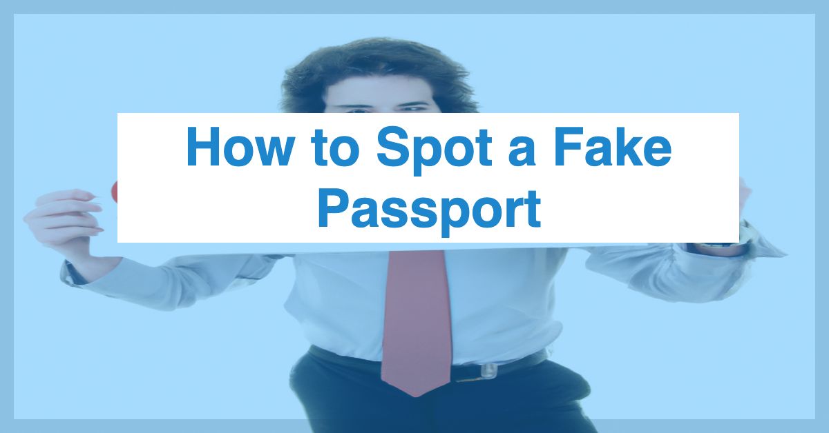 How to Spot a Fake Passport - Kyc Widget